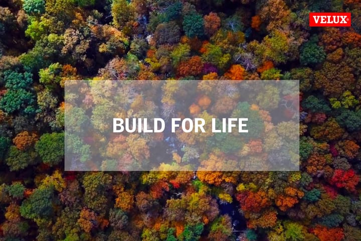 Velux Presents 'Build for Life'