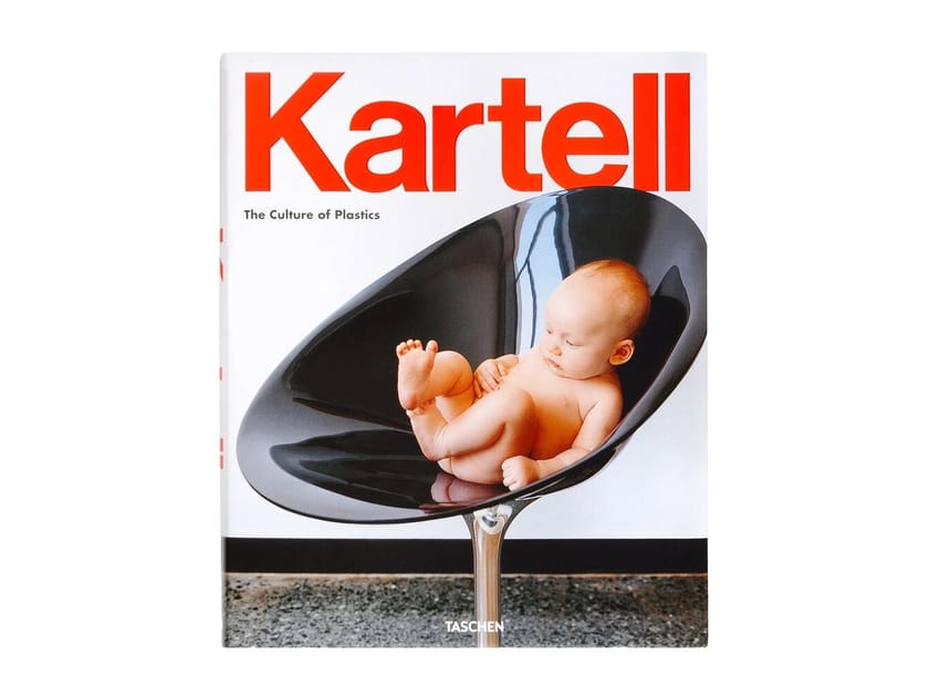 KARTELL - THE CULTURE OF PLASTICS Libro By Kartell