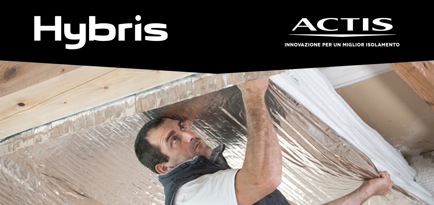 Isolante alveolare 3 in 1: termico, acustico, impermeabile Hybris Actis