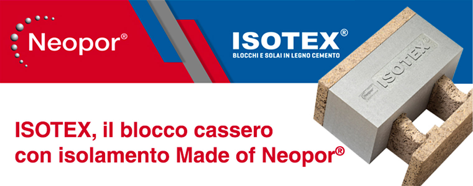 Isotex, il blocco cassero con isolamento Made of Neopor